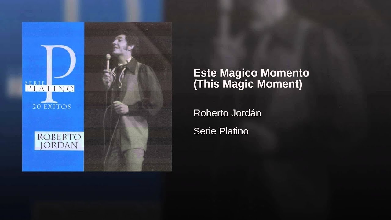 Este Magico Momento (This Magic Moment) - YouTube