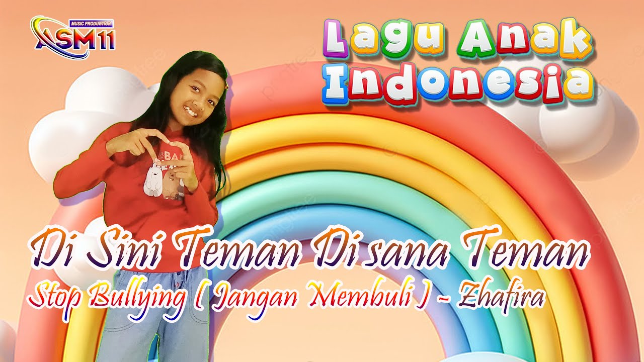 DISINI TEMAN DISANA TEMAN ( Stop Bullying / Jangan Membuli ) ‼️ Lagu ...