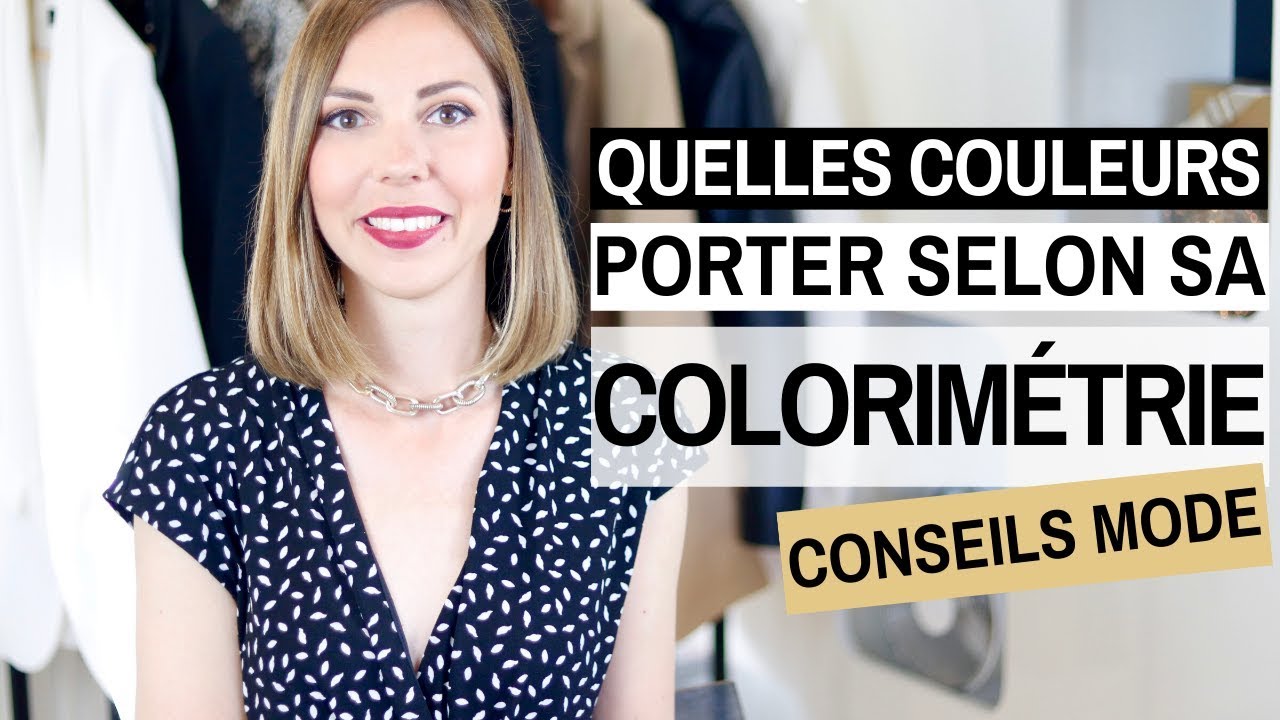 QUELLES COULEURS PORTER SELON SA COLORIMETRIE - Conseils mode & style ...