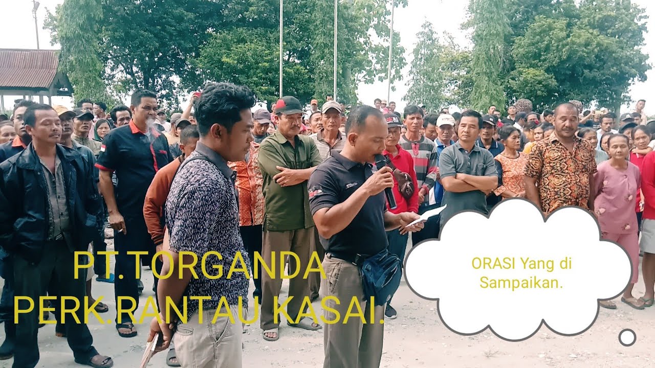 KARYAWAN PT.TORGANDA PERK.RANTAU KASAI MELAKUKAN ORASI DI DEPAN KANTOR ...