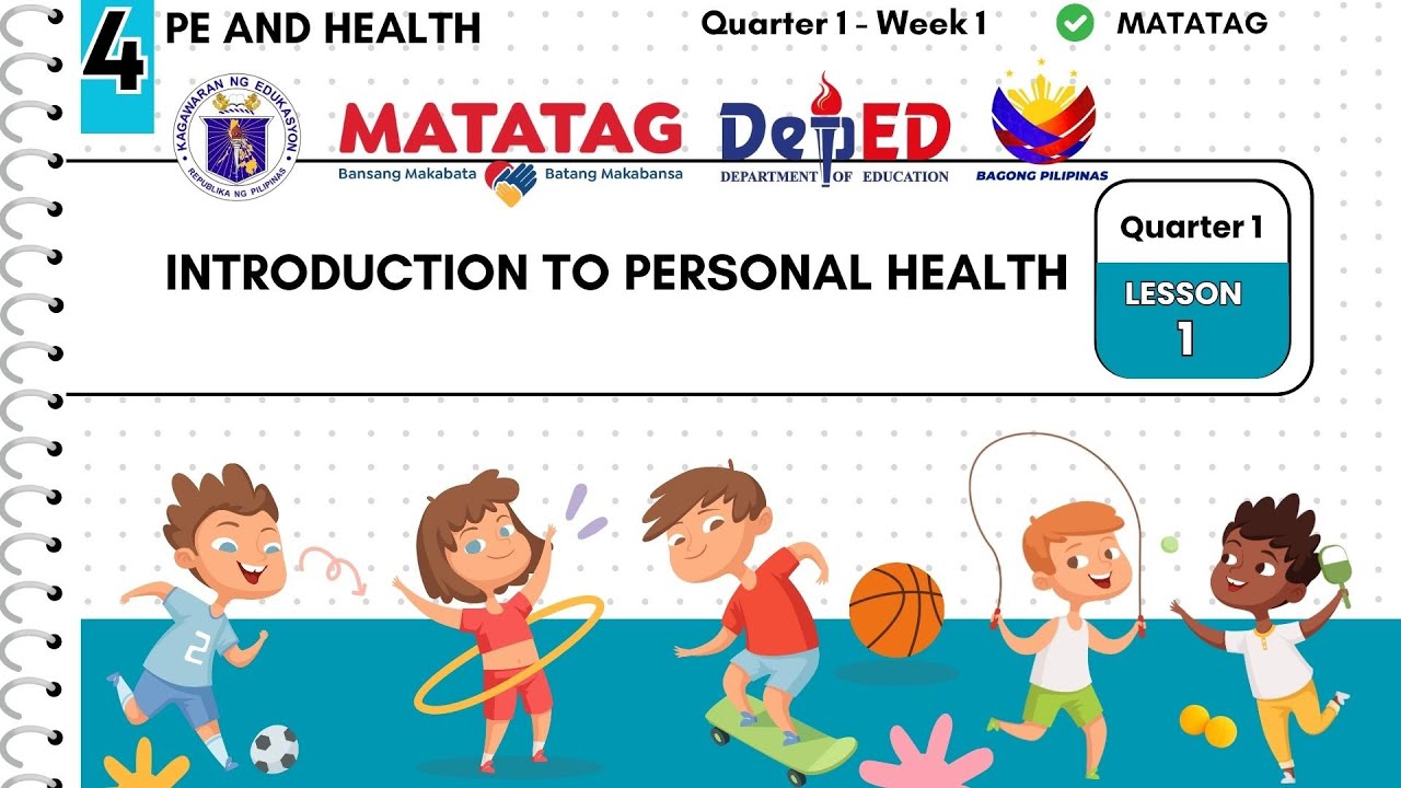 PE and HEALTH 4 QUATER 1 WEEK 1: Introduction to Personal Health # ...