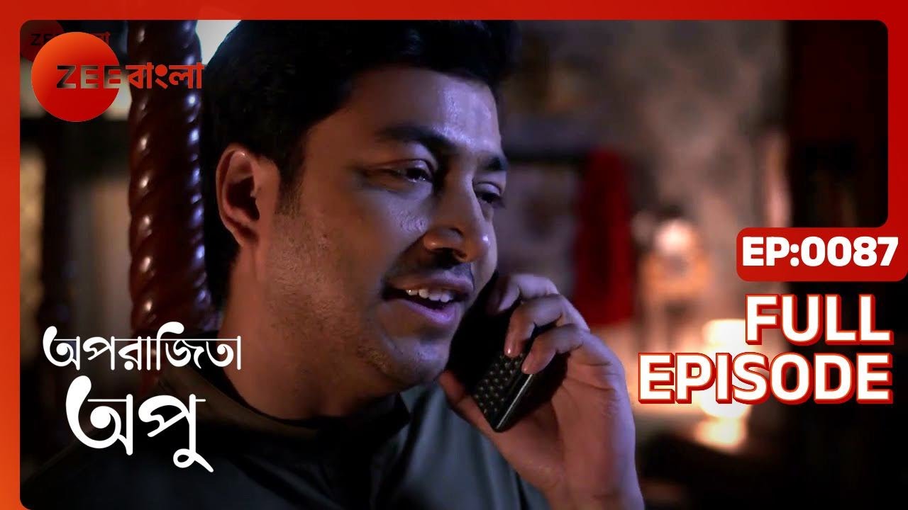 Aparajita Apu - Full episode - 87 - Zee Bangla - YouTube