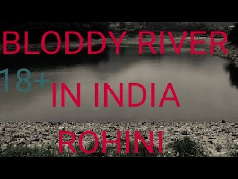 Khooni Nadi rohini || BLOODY RIVER IN INDIA || THE ADVENTURER BUDDY ...