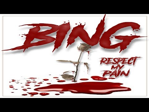 Bing - Respect My Pain (Lyrics Video)