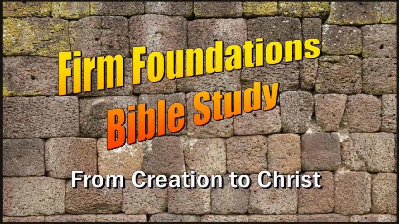 Firm Foundation Lesson 1 Introduction To The Bible YouTube firm-foundation-lesson-1-introduction-to-the-bible-youtube