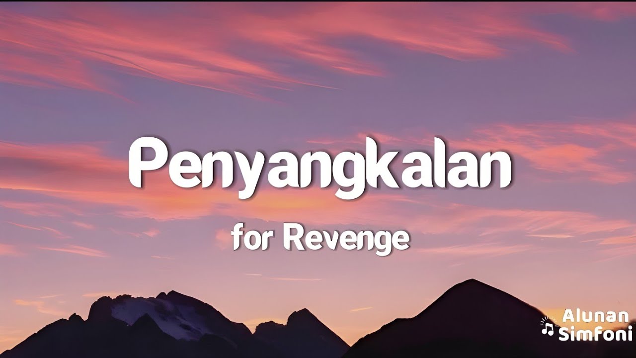 for Revenge - Penyangkalan (Video Lirik) - YouTube