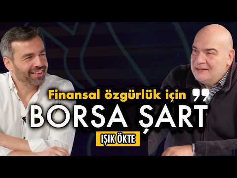 Finansal özgürlük için borsa olmazsa olmaz! | Emrah Lafçı & Işık Ökte