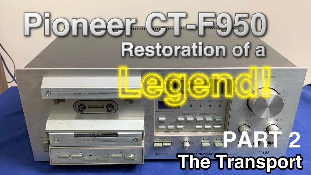 Pioneer CT-F950 Restoration Part 2 - YouTube