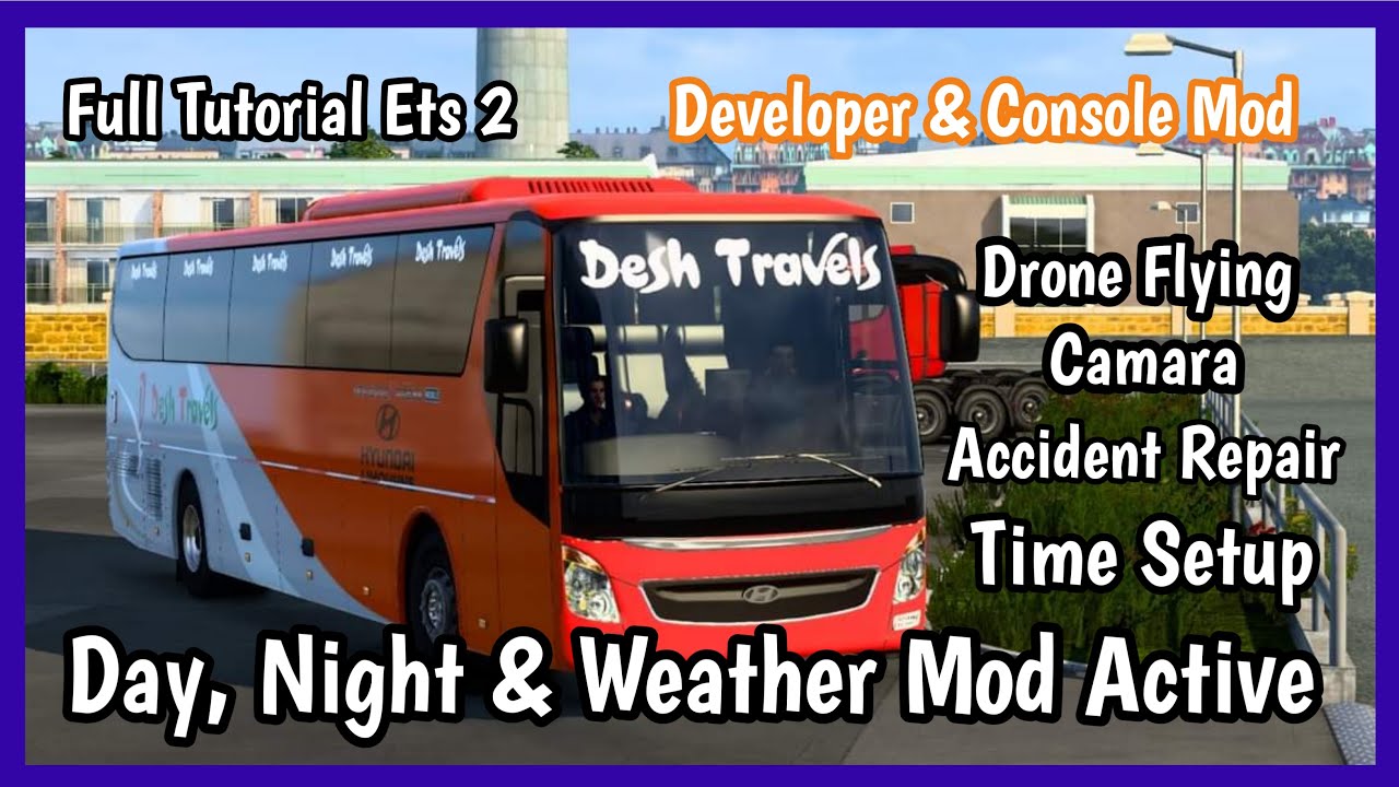 How to Active Day, Night and Weather Mod In Ets 2 Developer & console ...