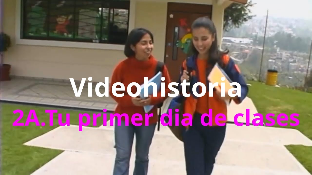 Videohistoria 2A. Tu primer dia en la escuela. Learn Spanish - YouTube
