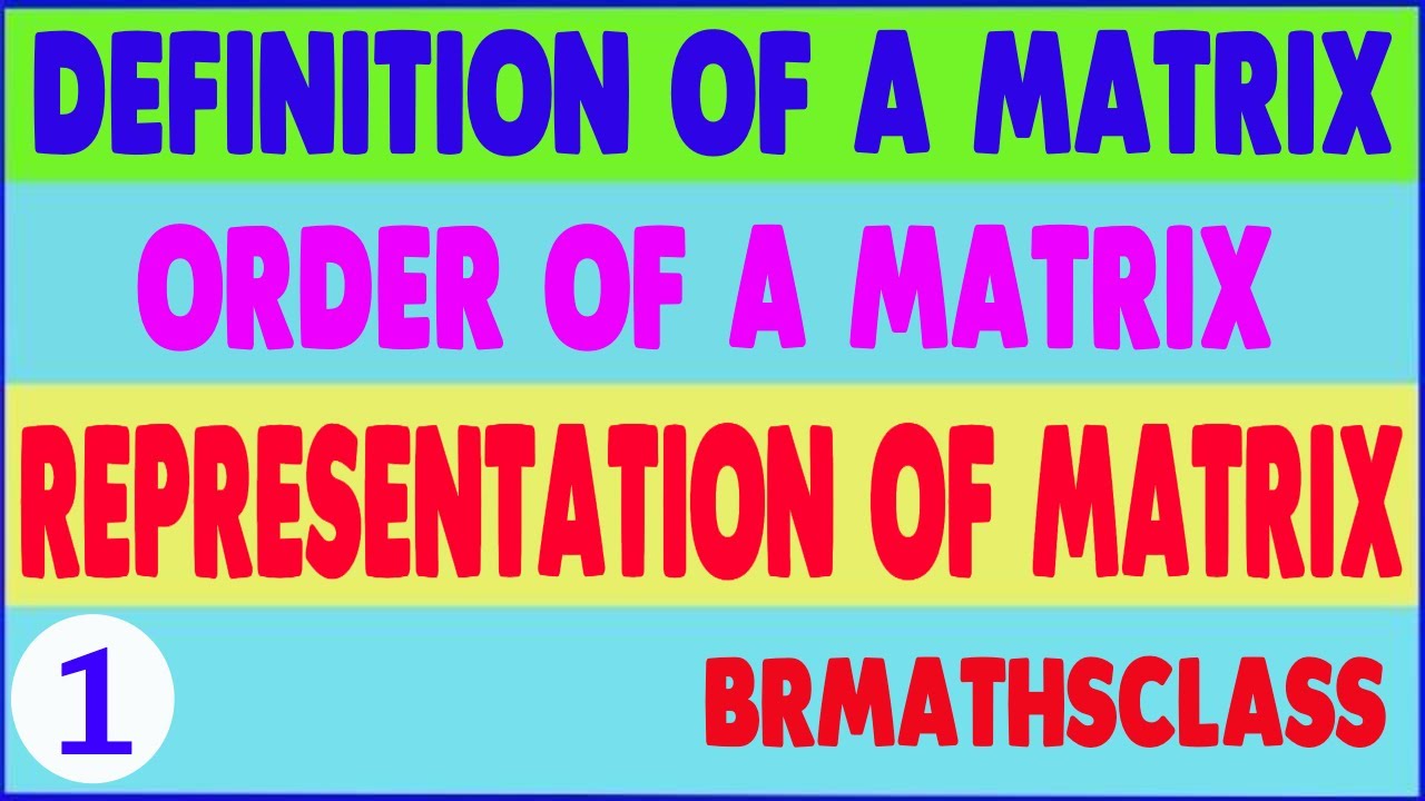 WHAT IS MATRIX DEFINITION ORDER OF A MATRIX REPRESENTATION OF A what-is-matrix-definition-order-of-a-matrix-representation-of-a