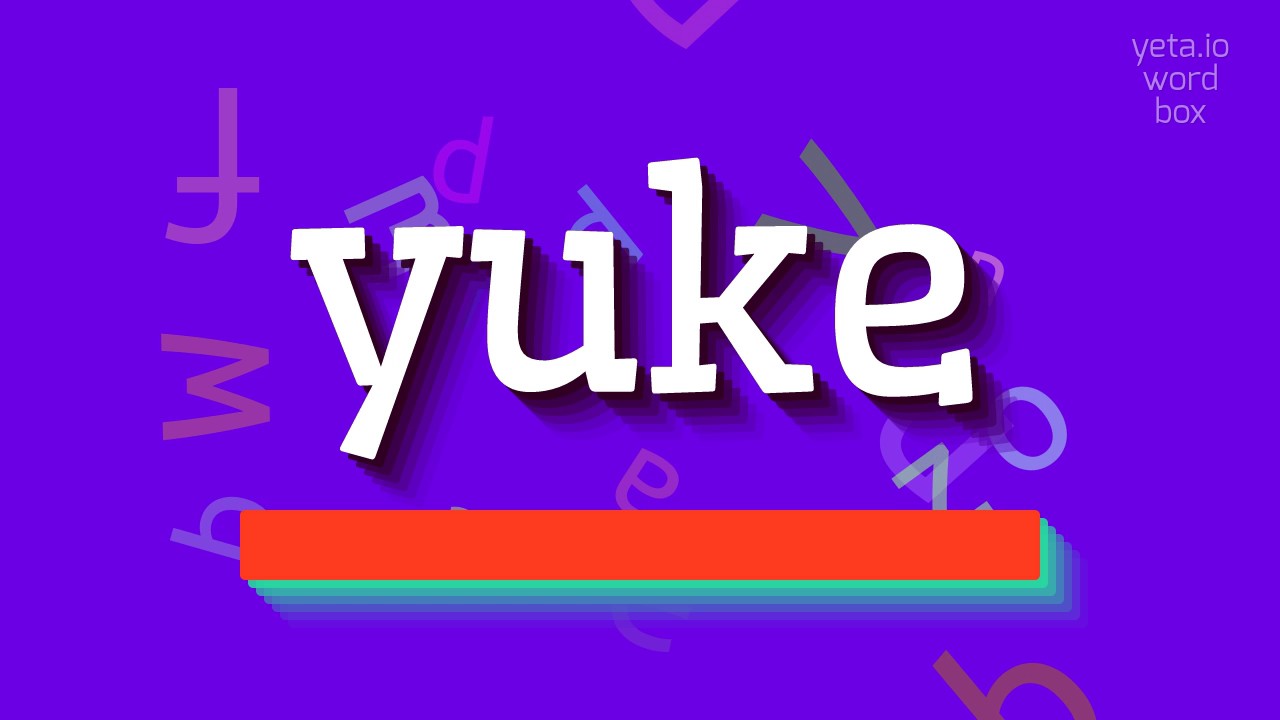 How to say "yuke"! (High Quality Voices) - YouTube