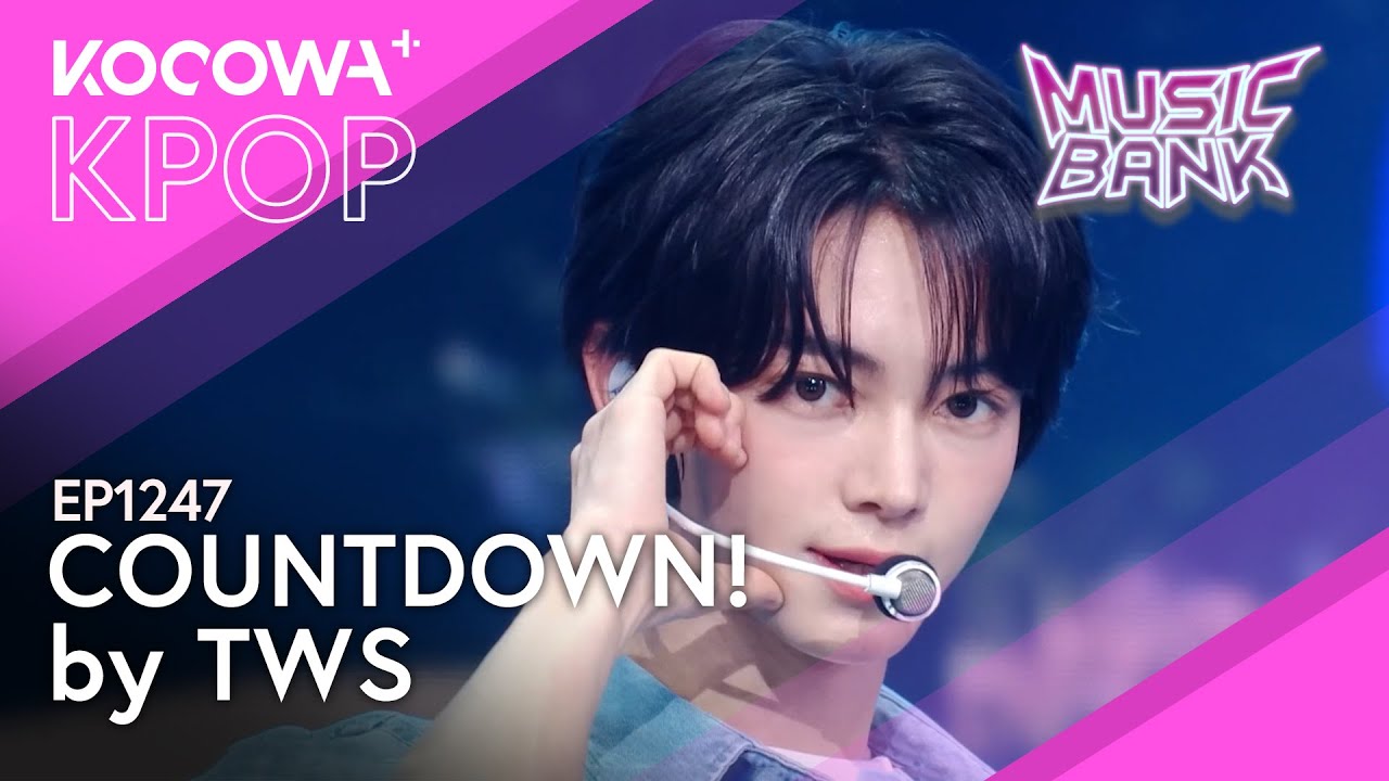 TWS - Countdown! | Music Bank EP1247 | KOCOWA+ - YouTube
