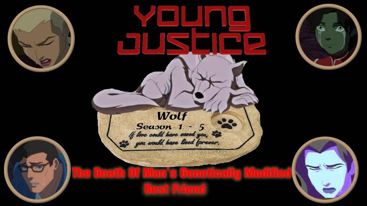 Young Justice : Season 5 The Death Of Wolf! - YouTube