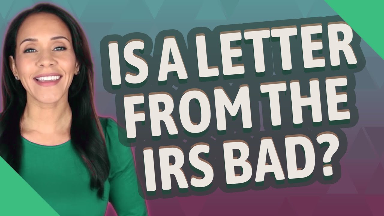 Is a letter from the IRS bad? - YouTube