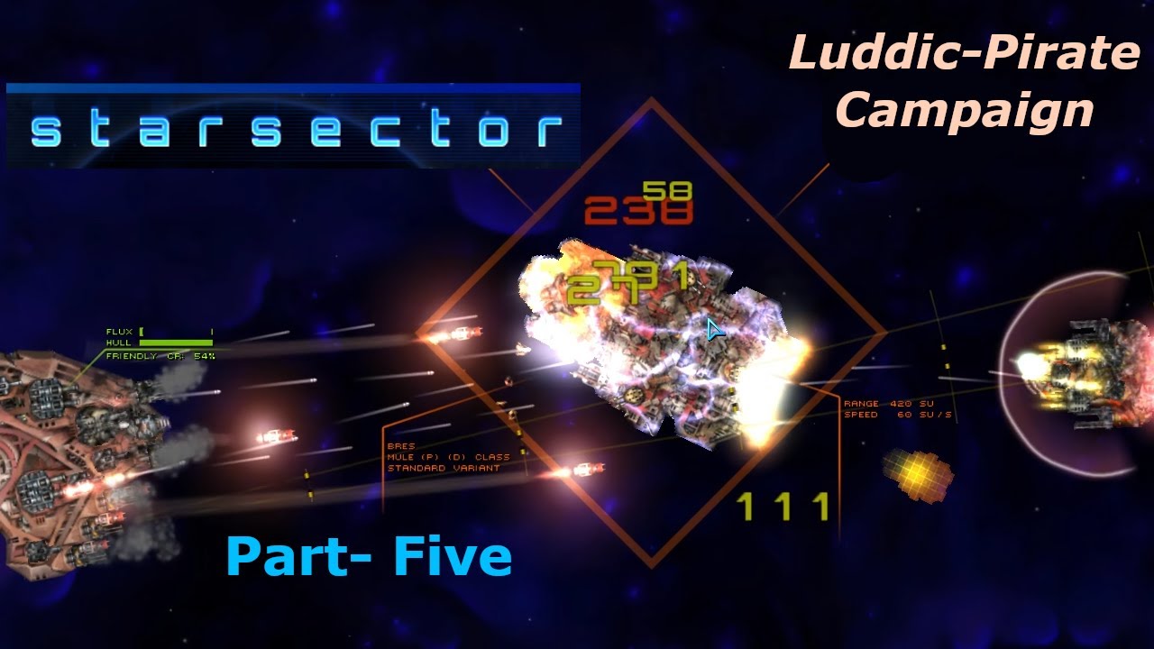 Starsector- Luddic-Pirate Campaign! (Part 5) - YouTube