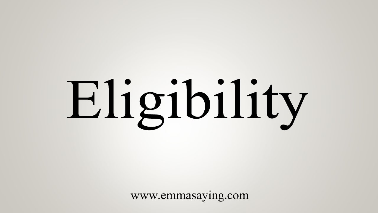 How To Say Eligibility YouTube how-to-say-eligibility-youtube