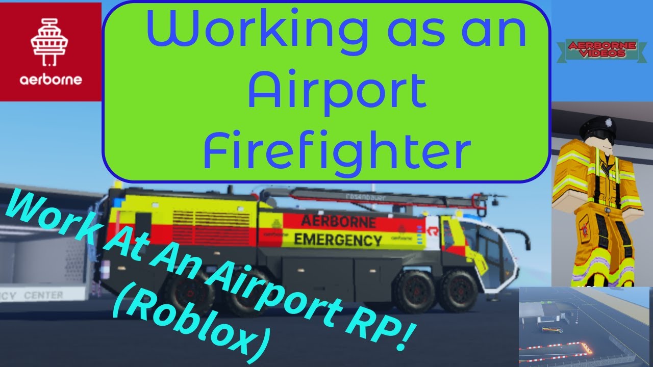 Working as an Airport Firefighter in ️ Work at an Airport RP! (Roblox ...