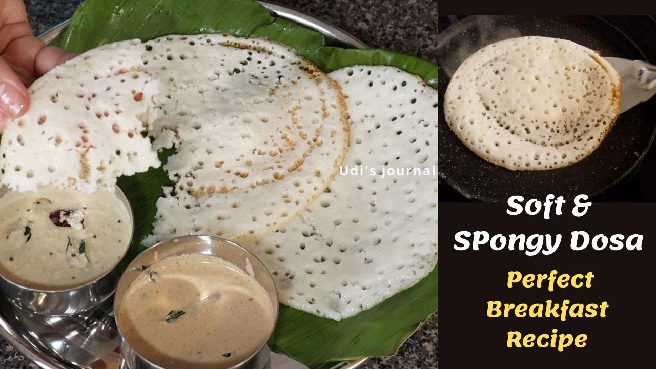 Super Soft & Spongy Dosa | Set Dosa Style Recipe | Perfect Breakfast ...