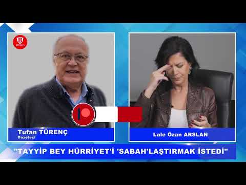 Erdoğan, Sabah Gazetesi gibi Hürriyet istiyor. Tufan Türenç anlatıyor