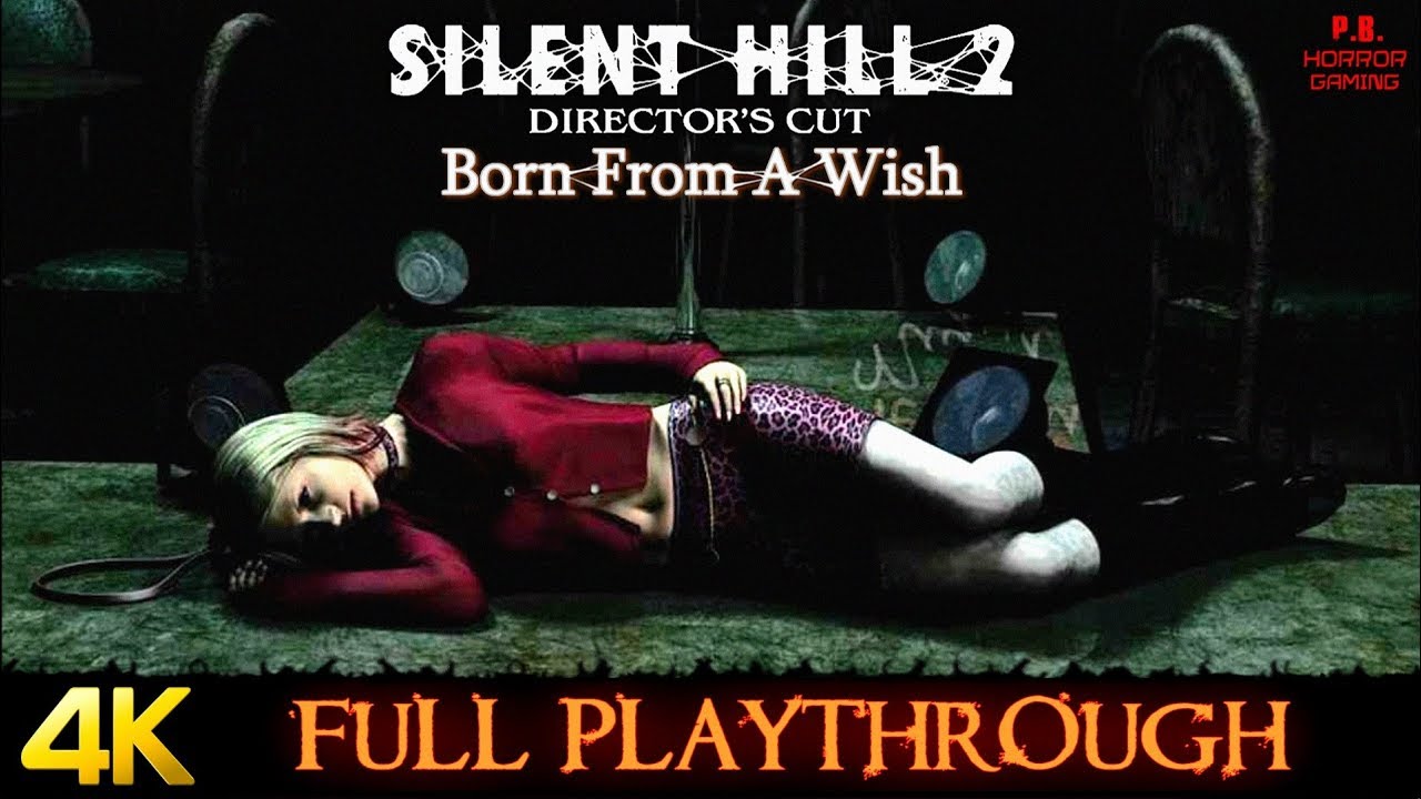 Silent Hill 2 Born From A Wish【enhanced Edition 4k】full Walkthrough