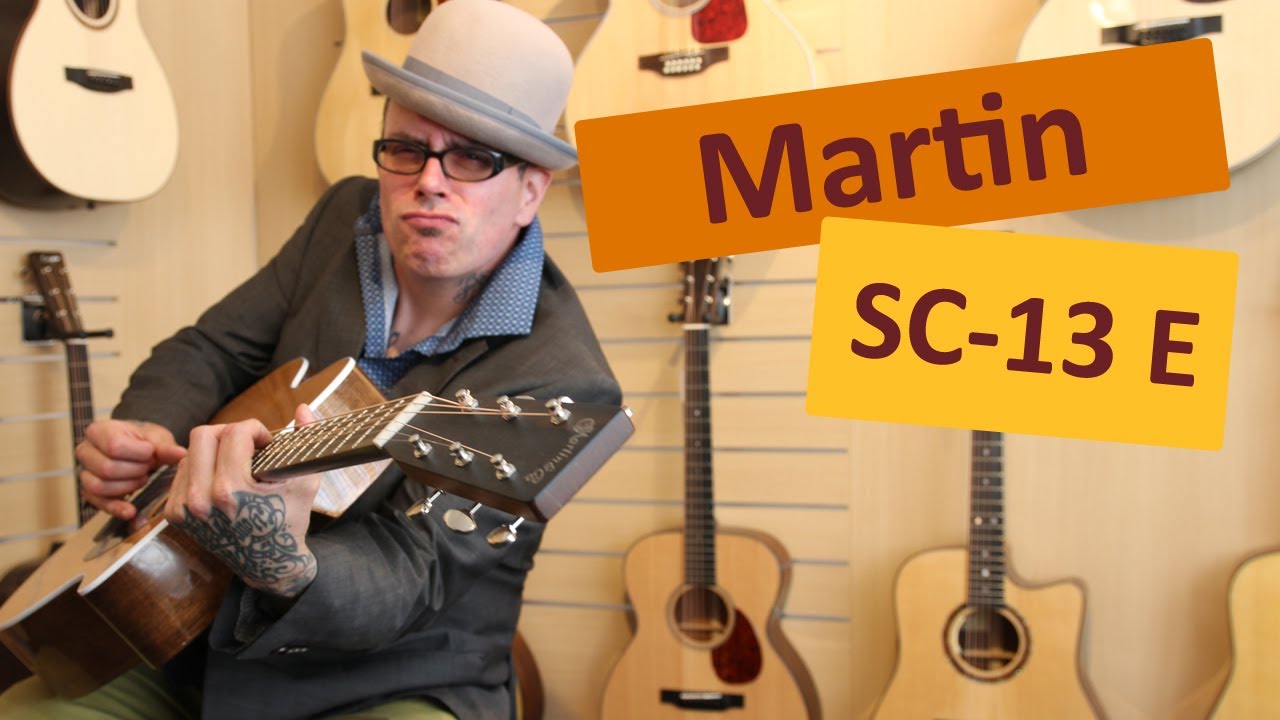 Martin SC-13 E Akustikgitarre | Played by The Bluestramp | Musik ...