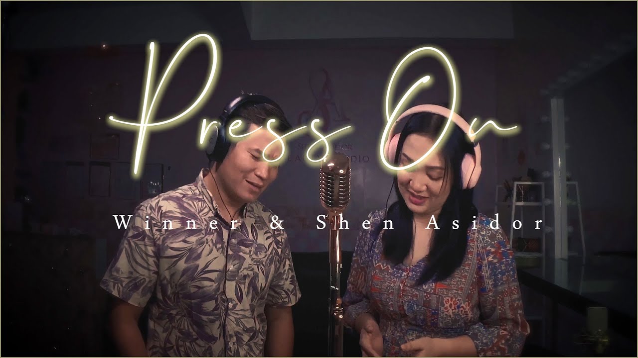 Press On - Winner and Shen Asidor - THE ASIDORS 2020 COVERS - YouTube