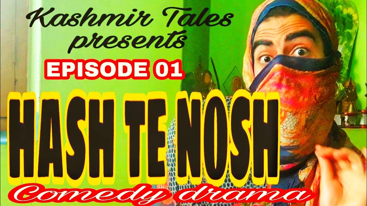 HASH TE NOSH KASHMIR TALES COMEDY SHOW | EPISODE 01 - YouTube