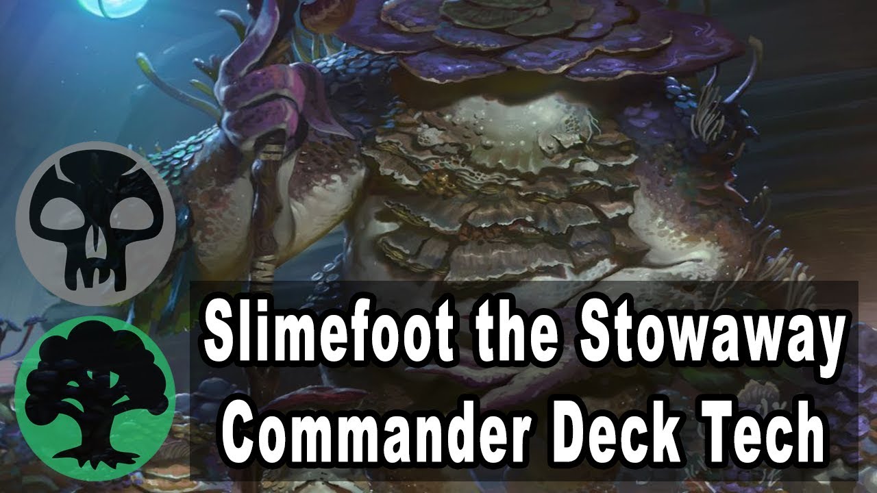 Slimefoot the Stowaway [Foil Commander Deck Tech] - YouTube