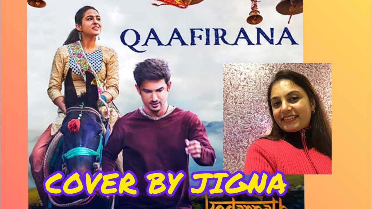 |cover by jigna| |Qaafirana| |Kedarnath| Co-Singer - Parag | - YouTube