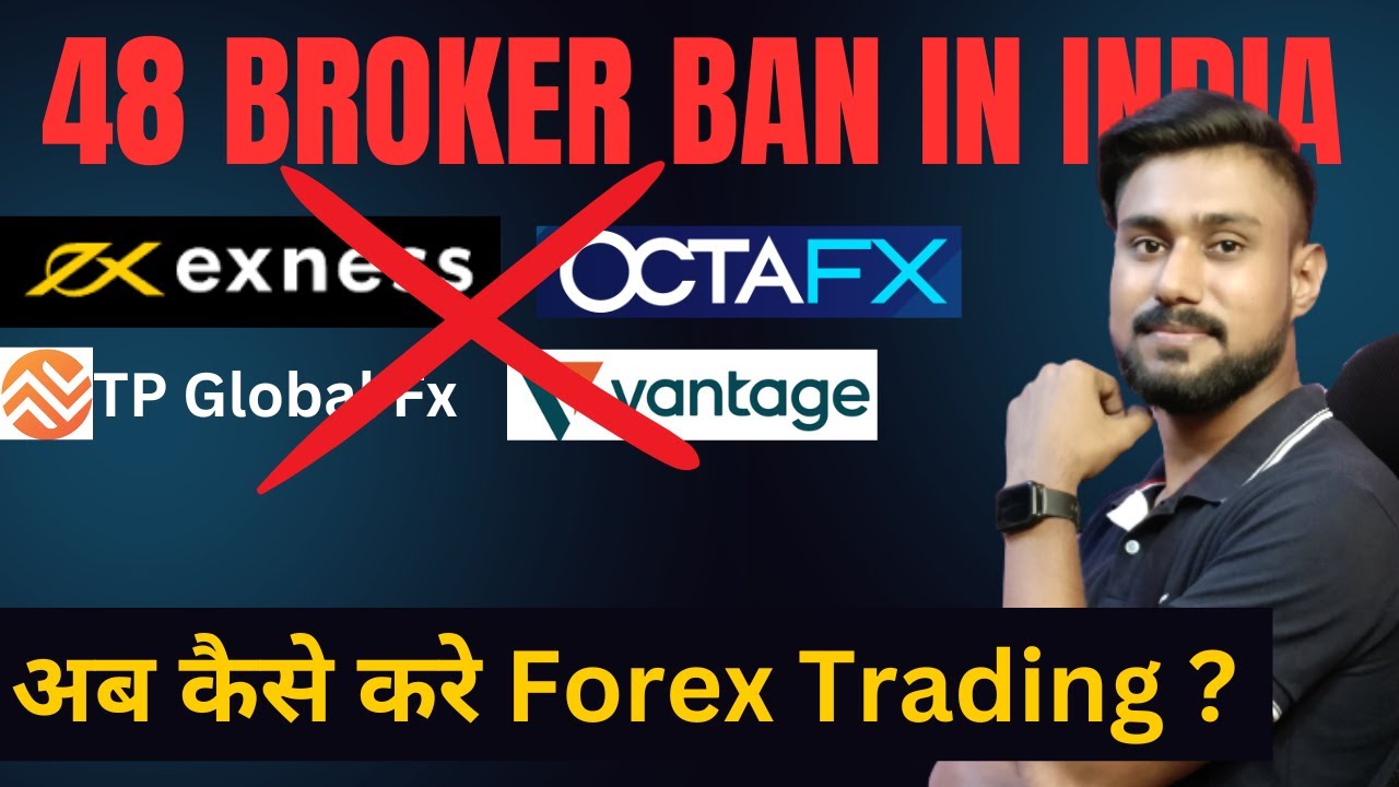 48 Forex Broker Ban In India || Forex Trading Ban News In India ...