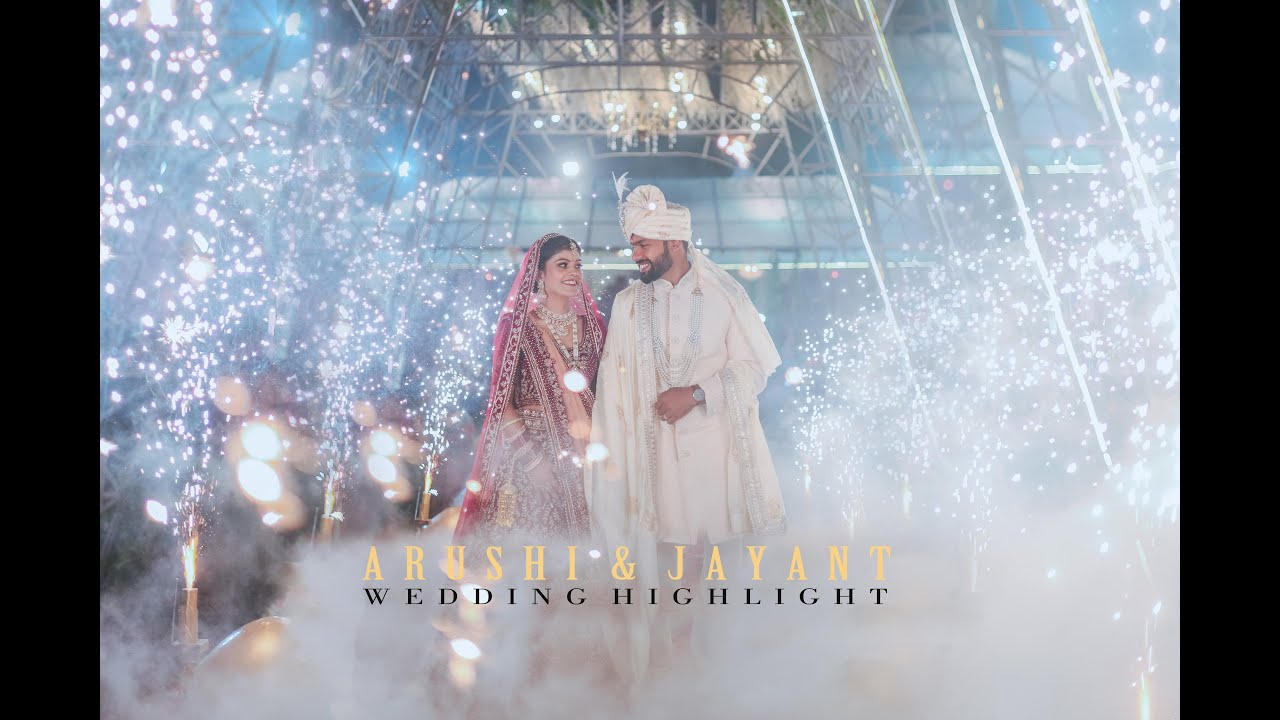 ARUSHI & JAYANT | WEDDING HIGHLIGHT | THE ROYAL SUNDARAM | GWALIOR | M ...