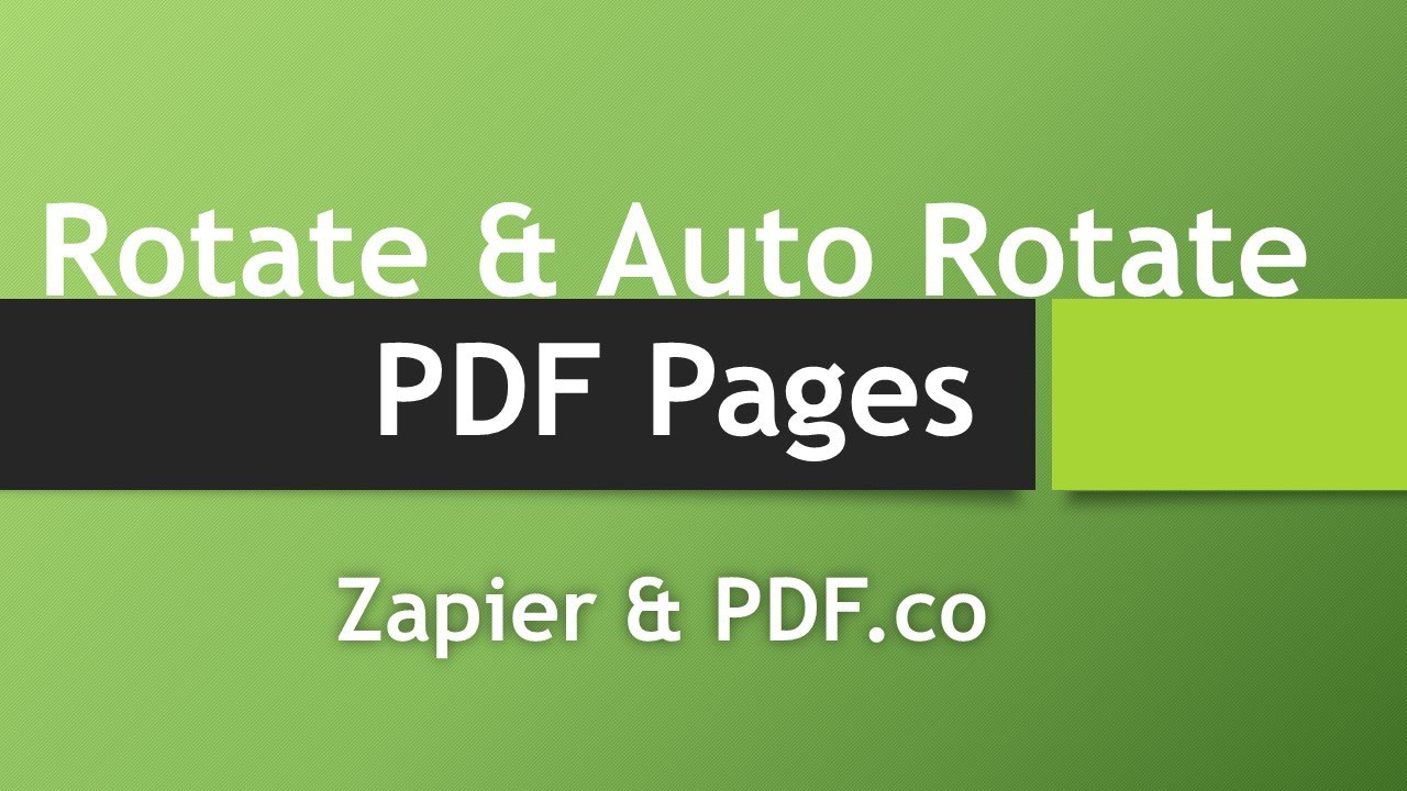 How to Rotate and Auto Rotate PDF Pages with PDF.co & Zapier - YouTube