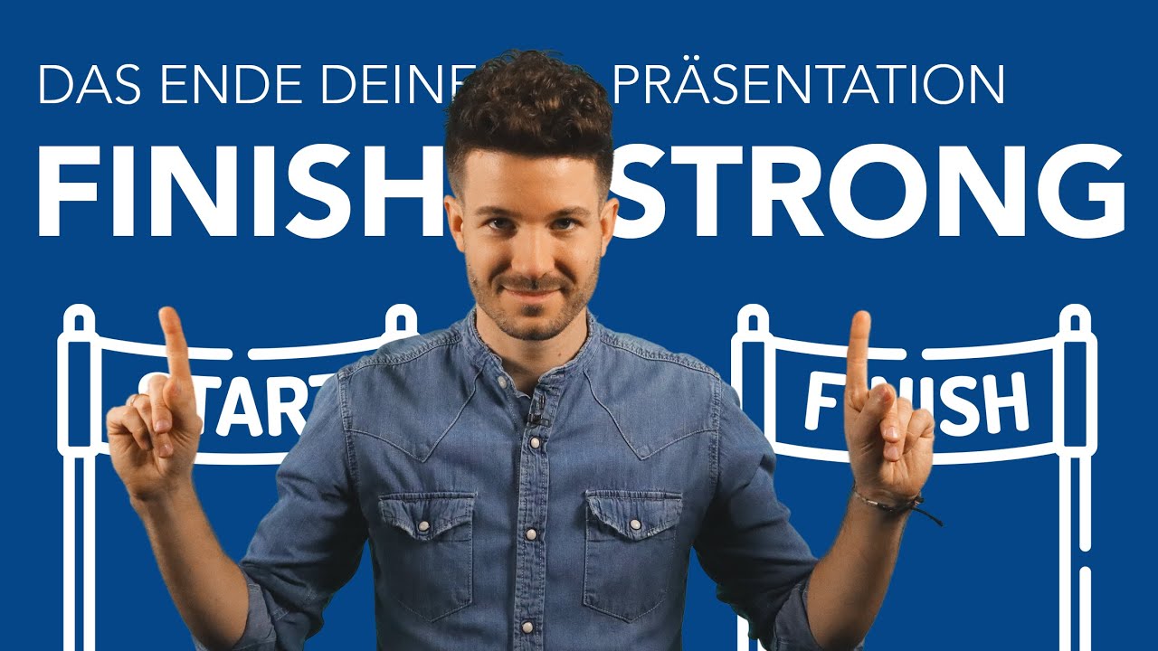 BEISPIELE für das ENDE deiner PRÄSENTATION: So bleibst du in Erinnerung ...