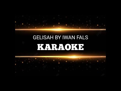 GELISAH KARAOKE || Iwan fasl /KANTATA TAKWA @Channelbiiasa @Abe_Zuhud