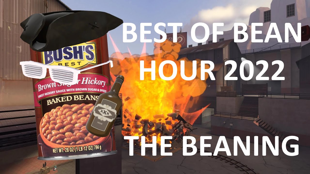 TF2 Highlights: Best of Bean Hour 2022 - YouTube