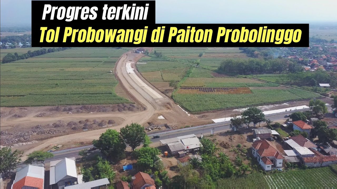 Progres terkini Tol Probowangi di Exit Tol Paiton | urugannya sudah ...