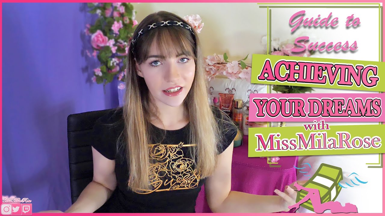 📹Achieving Your Dreams (Content Creator) |💸MissMilaRose's Guide to ...