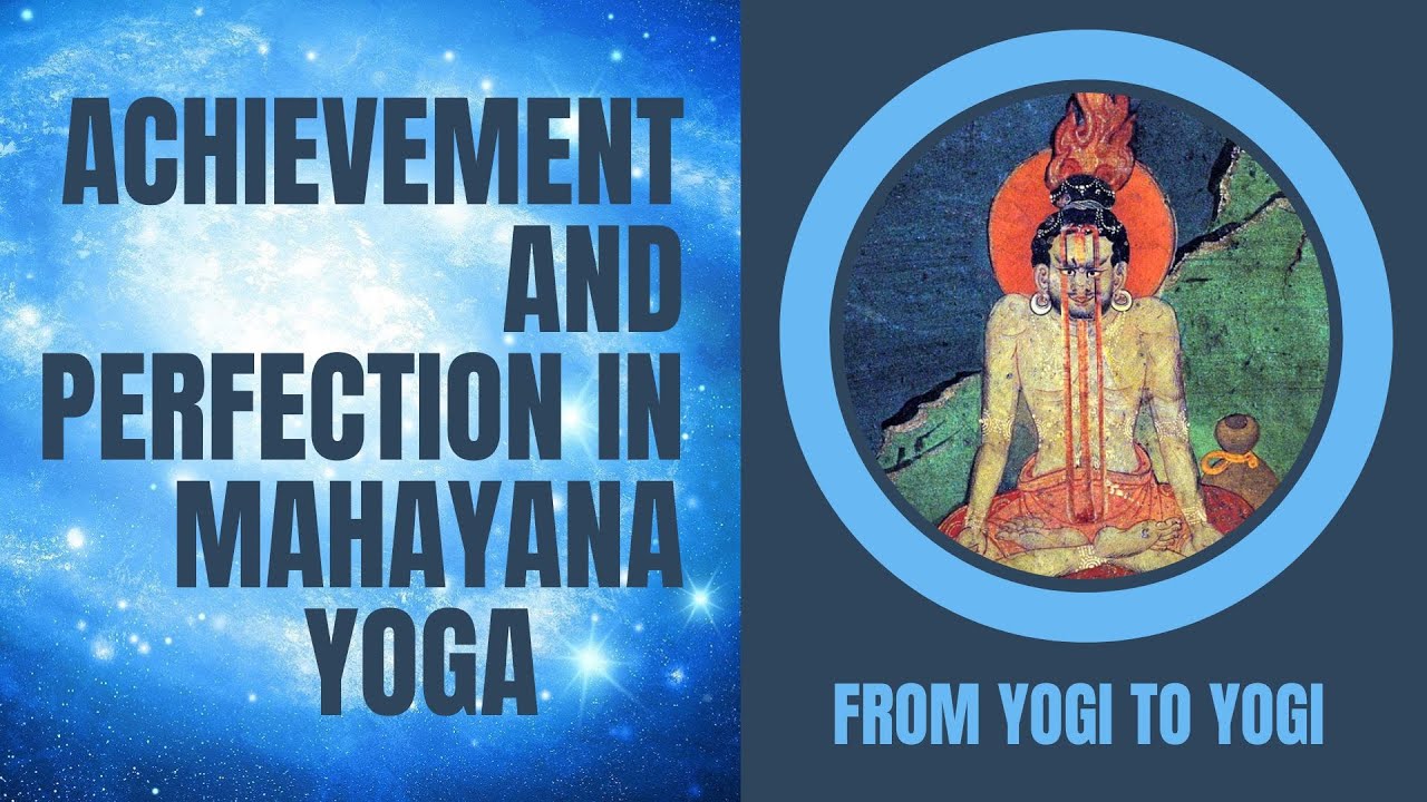 The Attainment and the Perfection of Mahayana Yoga / THE FOUR ...