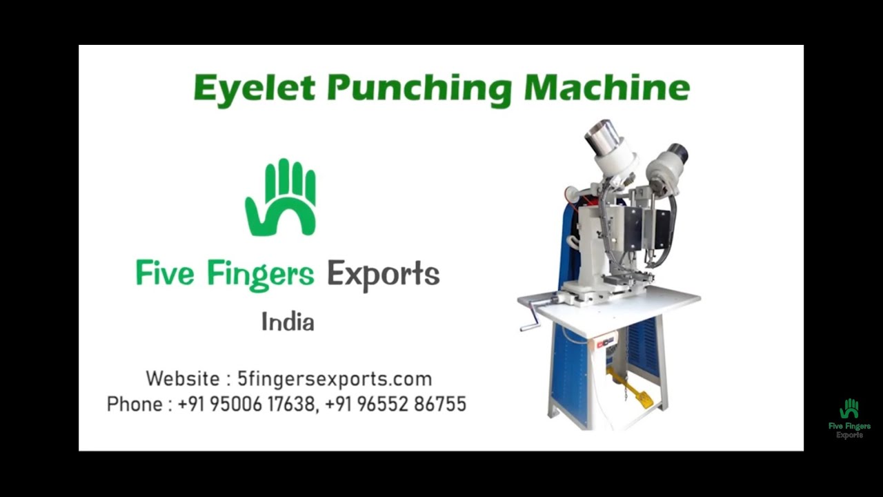 High Speed Eyelet Fixing Machine Manufacturers in India | Five Fingers ...