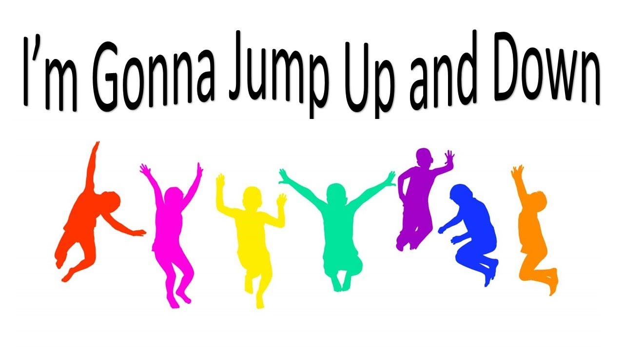 I m Gonna Jump Up And Down YouTube i-m-gonna-jump-up-and-down-youtube