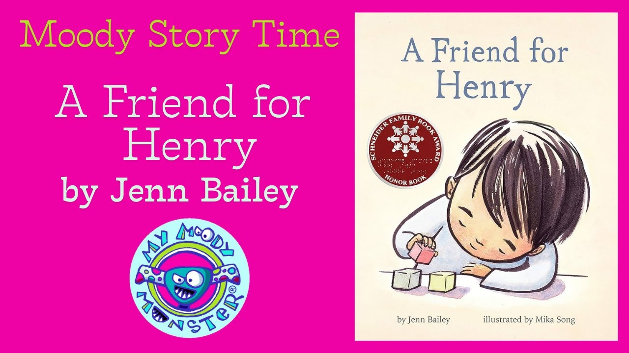 Moody Story Time: A Friend for Henry - YouTube