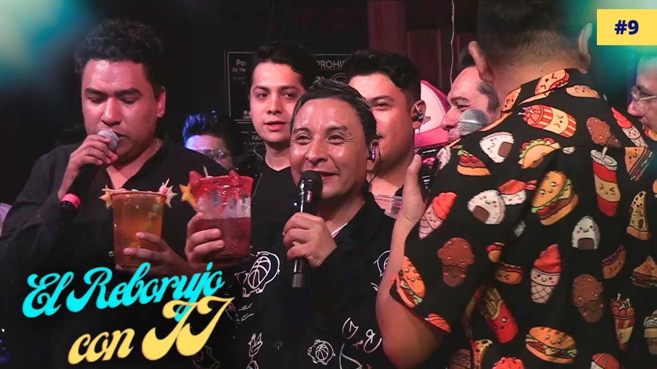 "El Reborujo de JJ" EP. 9 con Grupo G / Chris Escobedo / Jajajairo y ...