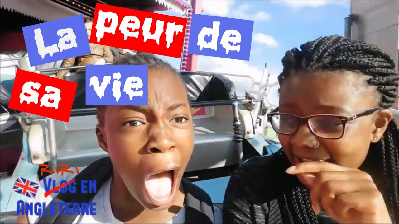 Vlog {20} La Peur De Sa Vie à La Fête Foraine Youtube