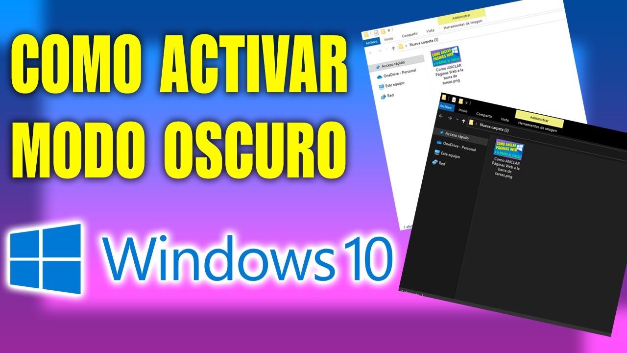 Como Activar y Desactivar el MODO OSCURO de Windows 10 - YouTube