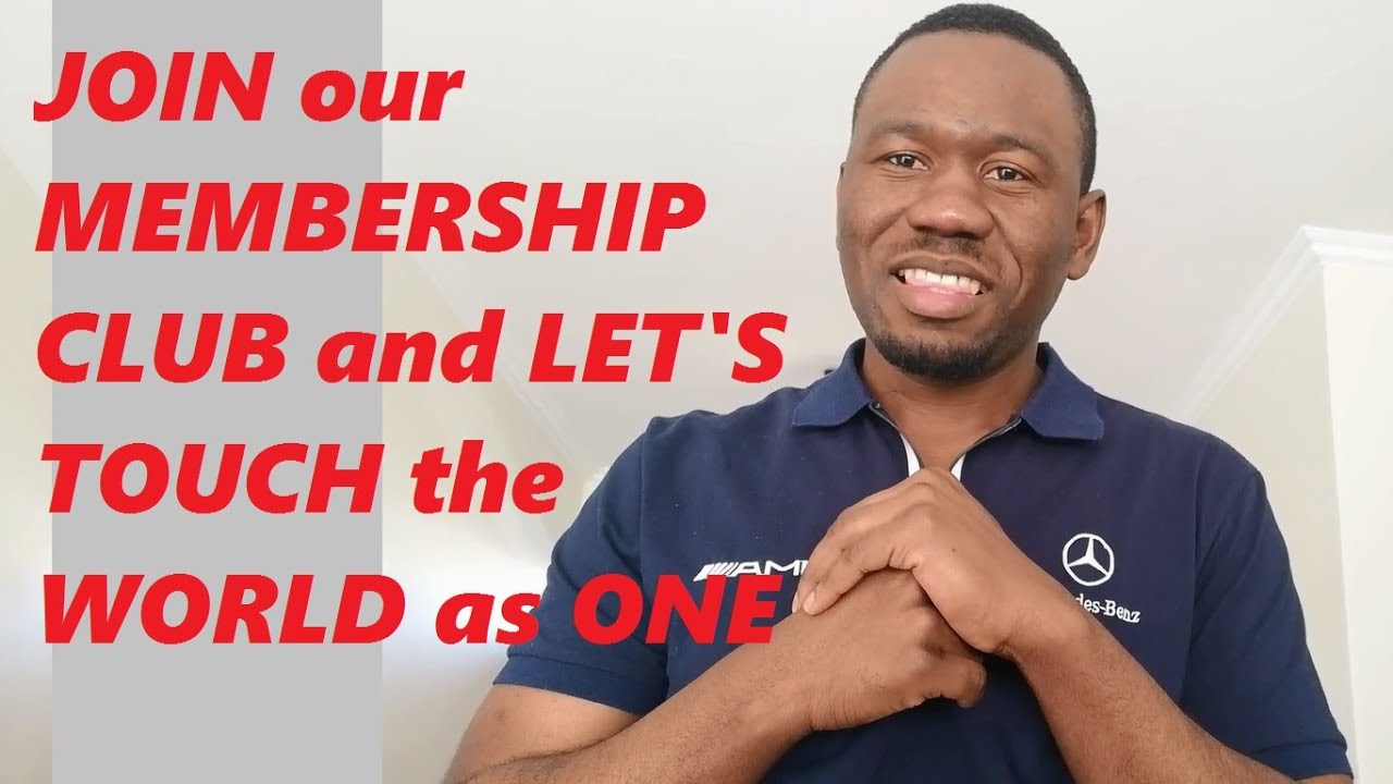 JOIN OUR MEMBERSHIP Club and LET'S TOUCH the WORLD as ONE - YouTube