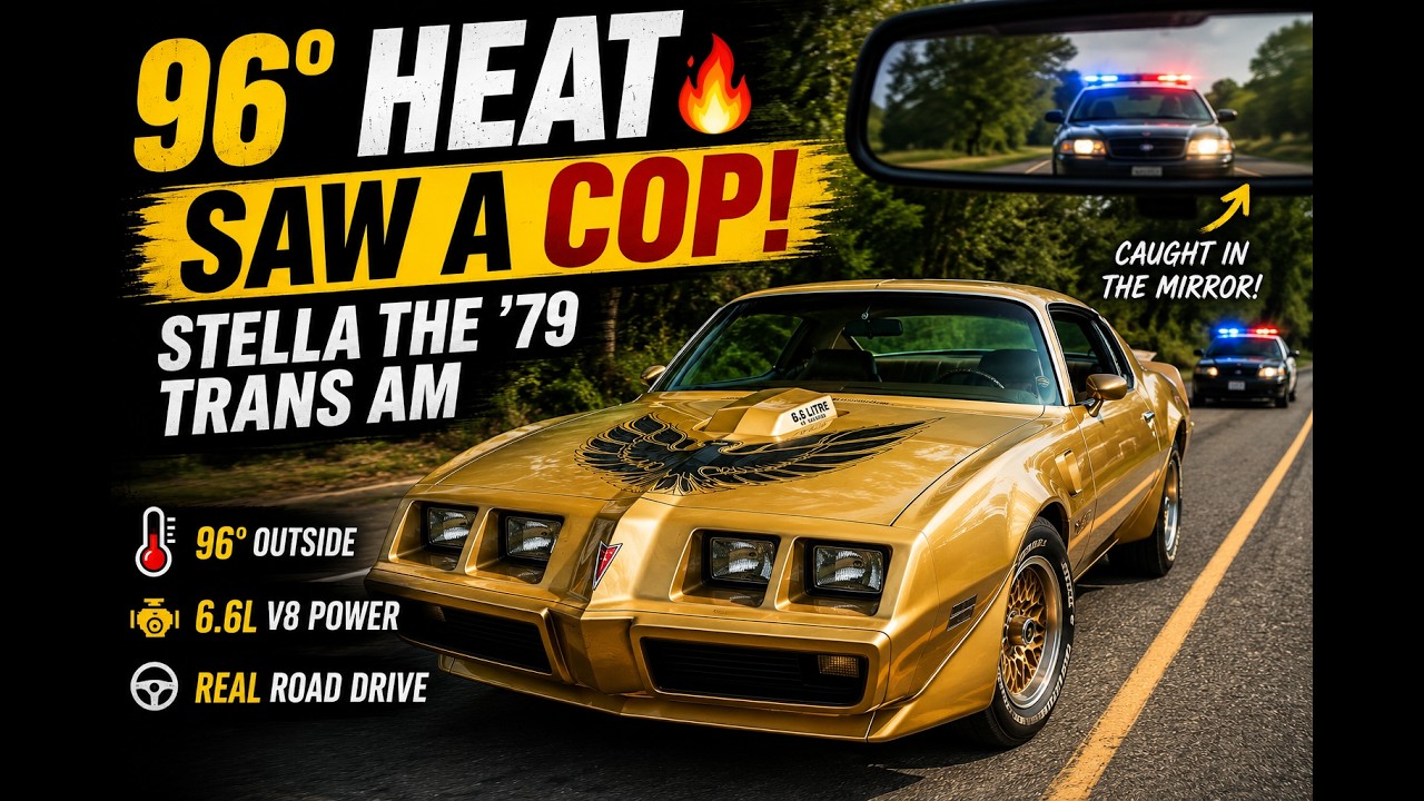 🔥 Stella the ’79 Trans Am Takes on 96° Heat + Cops! - YouTube