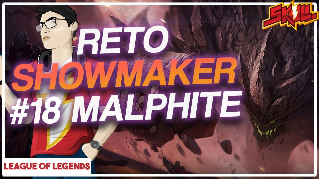 Reto Showmaker #18 Malphite || Skoll - YouTube