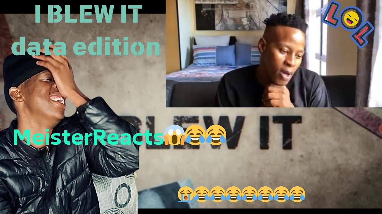 The best I BLEW IT episode ever🔥😂🤣🤣by @SkitsBySphe | | MeisterReacts😱😱😱 ...