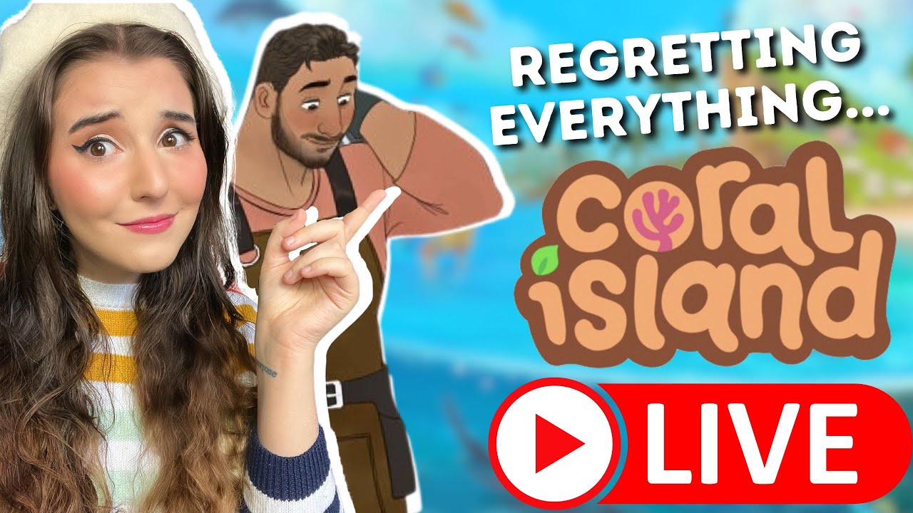 🔴 I Regret My Choices 🪸| Coral Island Live Stream - YouTube
